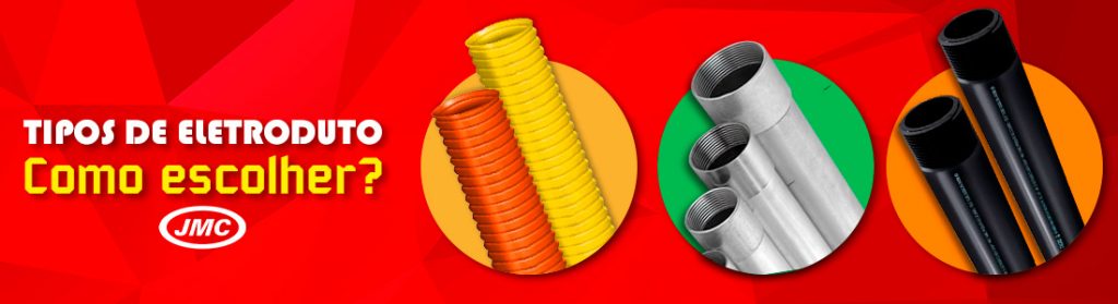 tipos-de-eletrodutos - JMC Elétrica - Material Elétrico