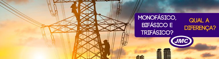 Qual a diferença entre monofásico, bifásico ou trifásico?
